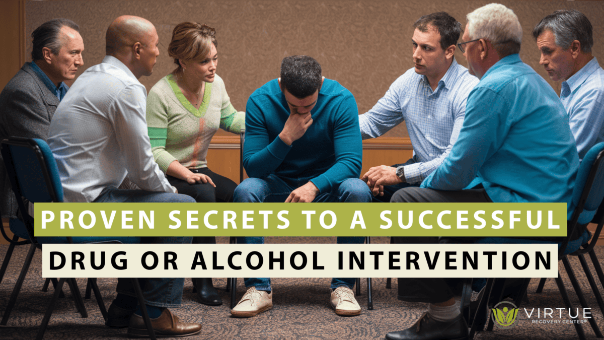 Proven Secrets to a Successful Drug or Alcohol Intervention